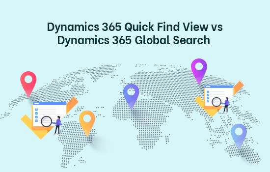 Dynamics 365 Quick Find View vs Dynamics 365 Global Search - AppJetty Blog