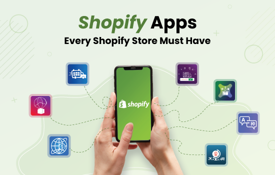 7 Must-Have Apps for Your Shopify Store