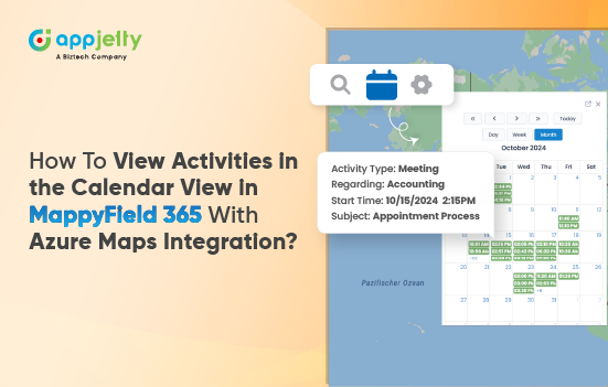 How To View Activities in the Calendar View in MappyField 365 With Azure Maps Integration ...